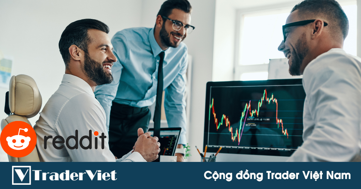 Một số kinh nghiệm thực chiến xương máu của các trader thu hút nhiều sự chú ý nhất trên Reddit ...