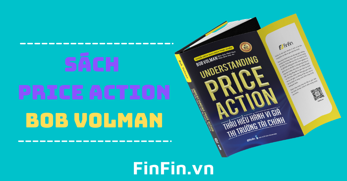 Đánh giá sách Price Action của Bob Volman: Thấu hiểu Hành vi giá Thị ...