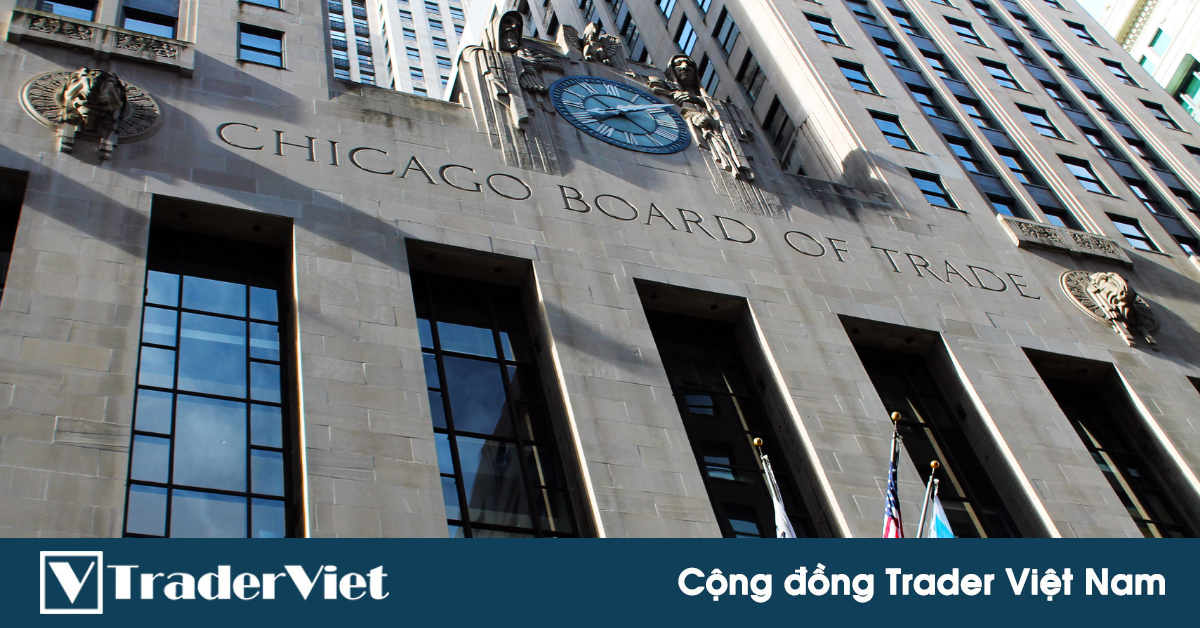 Sàn giao dịch hàng hóa CBOT là gì? | TraderViet | Cộng Đồng Trader Việt Nam